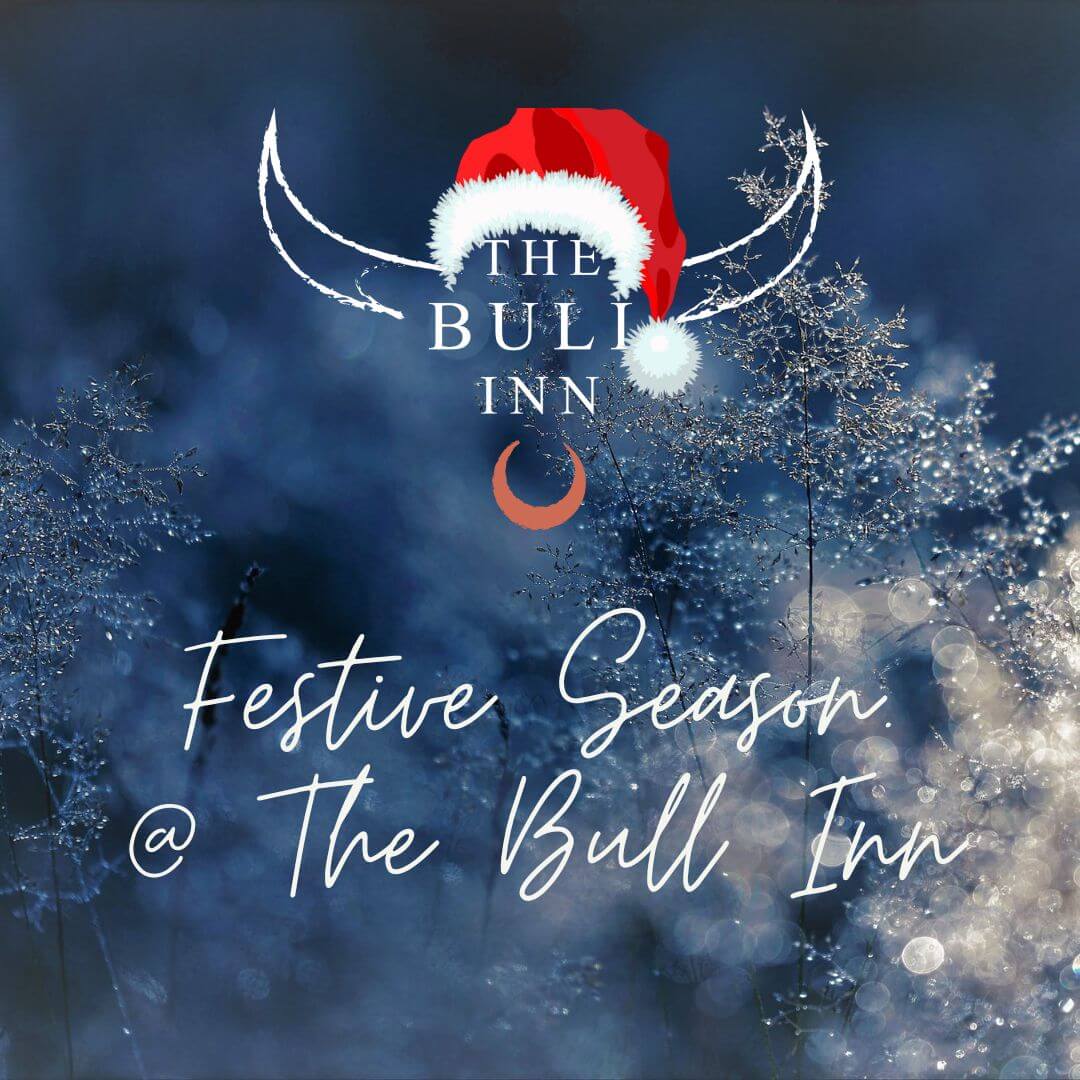 Festive Season at The Bull Inn starts November 30th – The Bull Inn ...